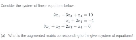 Solved Consider The System Of Linear Equations Below Chegg