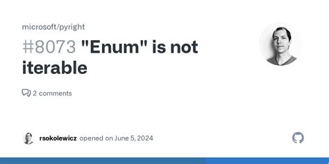 Enum Is Not Iterable · Issue 8073 · Microsoftpyright · Github