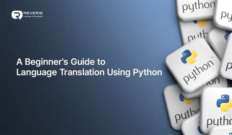 Language Translation Using Python Tools Apis And Implementation
