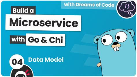 Build A Microservice With Go Data Model YouTube