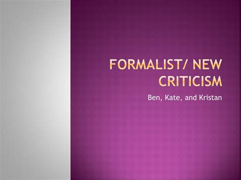 Ppt Formalist New Criticism Powerpoint Presentation Free Download