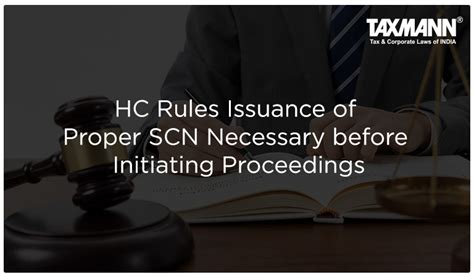 Hc Rules Issuance Of Proper Scn Necessary Before Initiating Proceedings