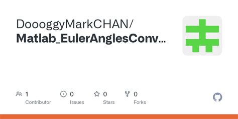 GitHub DoooggyMarkCHAN Matlab EulerAnglesConversion