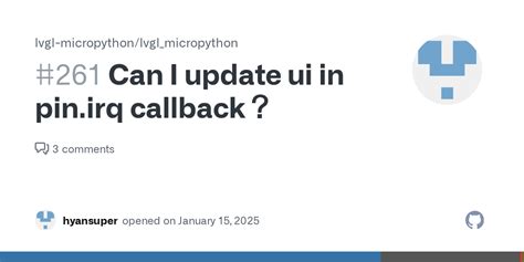Can I Update Ui In Pin Irq Callback Issue Lvgl Micropython Lvgl Micropython Github