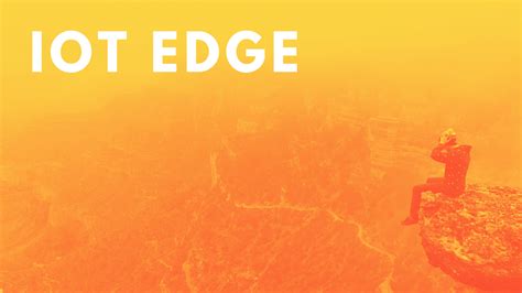 Basic Iot Edge Development Workflow For Simulated Devices Shawn Deggans
