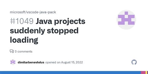 Java Projects Suddenly Stopped Loading · Issue 1049 · Microsoftvscode Java Pack · Github