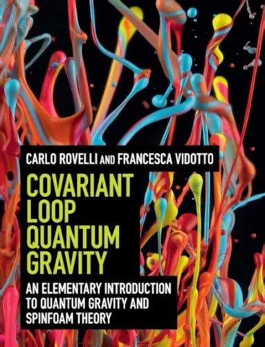 livro covariant loop quantum gravity an elementary introduction to