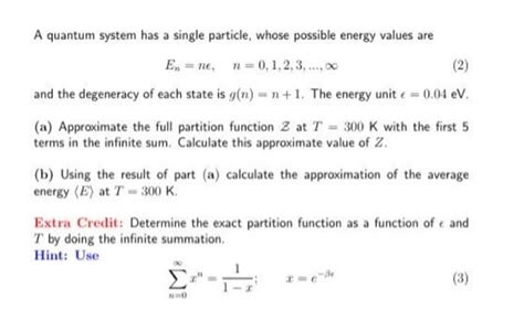 Solved A Quantum System Has A Single Particle Whose Chegg
