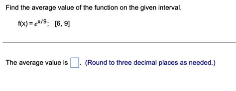 Solved Find The Average Value Of The Function On The Given Chegg