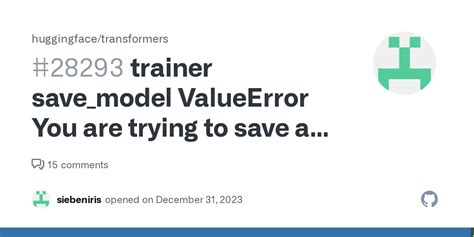 Trainer Save Model ValueError You Are Trying To Save A Non Contiguous Tensor Issue