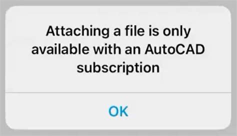 在 Autocad 移动应用程序中上传新文件时， 附加文件仅适用于 Autocad 固定期限的使用许可”对话框
