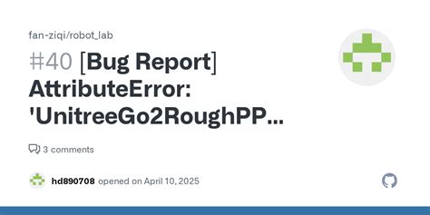 Bug Report Attributeerror Unitreego2roughpporunnercfg Object Has No Attribute Clipactions