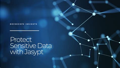 Devsecops Insights Protect Sensitive Data With Jasypt By Mohammed Sarfaraz Sep 2024 Medium