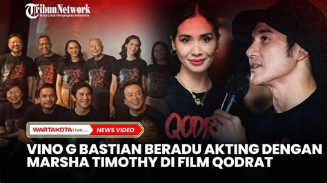 Vino G Bastian beradu Akting Dengan Marsha Timothy di Film Qodrat - YouTube