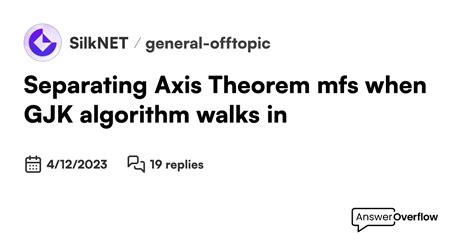 Separating Axis Theorem Mfs When Gjk Algorithm Walks In Silknet