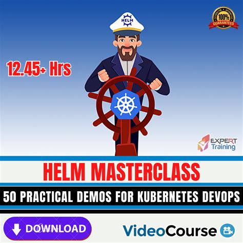 Helm Masterclass ‑ 50 Practical Demos For Kubernetes Devops Expert Training