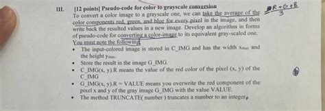 Solved Ii 12 Points Pseudo Code For Color To Grayscale