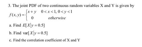 Solved The Joint PDF Of Two Continuous Random Variables X Chegg