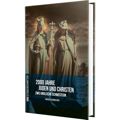 2000 Jahre Juden Und Christen Zwei Ungleiche Schwestern