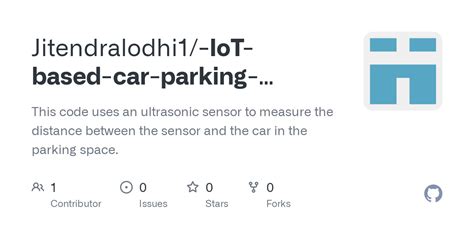 Github Jitendralodhi1 Iot Based Car Parking Management System This Code Uses An Ultrasonic