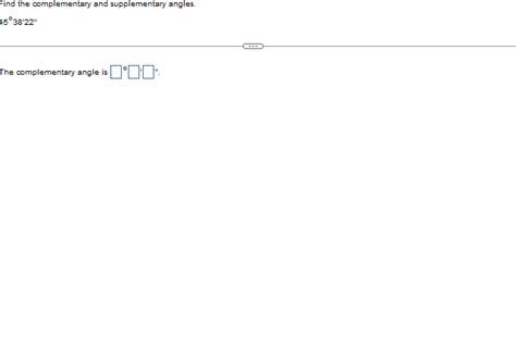 Solved Find the complementary and supplementary angles. | Chegg.com