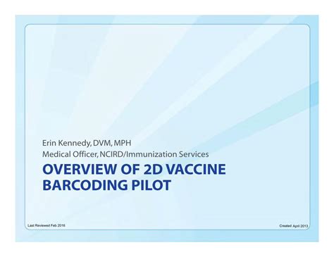 Pdf Overview Of 2d Vaccine Barcoding Pilot Overview Of 2d Vaccine Barcoding Pilot Erin