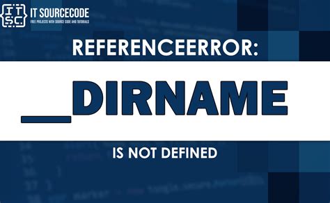 referenceerror dirname is not defined [solved]