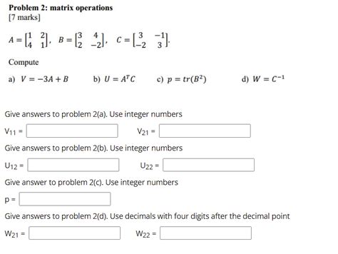 solved problem 2 matrix operations [7 marks] a c4 11
