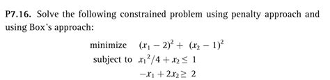 solved p7 16 ﻿solve the following constrained problem using