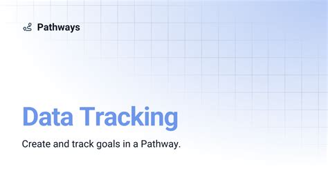 Data Tracking Pathways