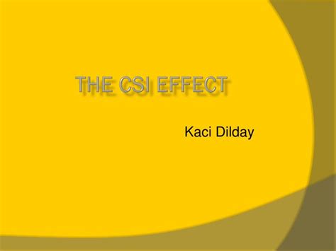 Ppt The Csi Effect Powerpoint Presentation Free Download Id6676741