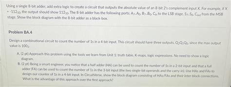 Solved Using A Single Bit Adder Add Extra Logic To Create Chegg Com