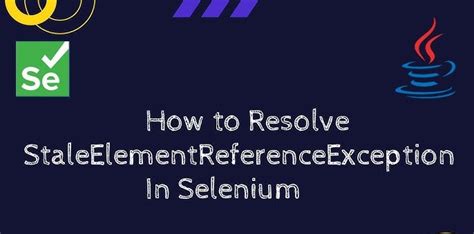 Understanding Stale Elements Reference Exception In Selenium