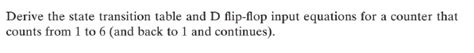 solved derive the state transition table and d flip flop