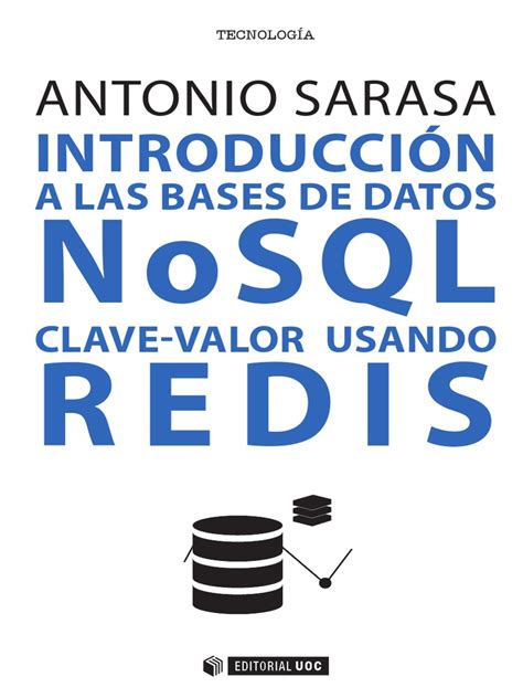 Introducción A Las Bases De Datos Nosql Clave Valor Usando Redis 2019