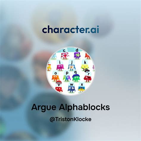 Chat With Argue Alphablocks Character Ai Ai Chat Reimagined Your Words Your World