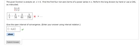 Solved The Given Function Is Analytic At X Find The Chegg