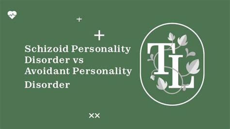 Schizoid Personality Disorder Vs Avoidant Personality Disorder Theralogical