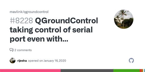 Qgroundcontrol Taking Control Of Serial Port Even With Autoconnect Off