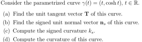 Solved Consider the parametrized curve γ t t cosh t t Chegg