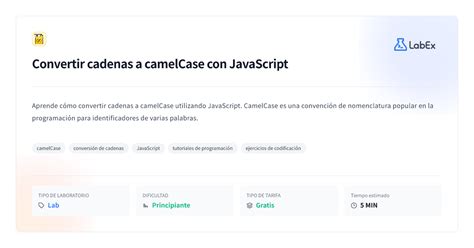 Convertir Cadenas A Camelcase Tutoriales De Javascript Labex