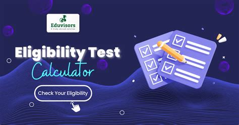 Eligibility Test Calculator Check Your Eligibility Now Eduvisors