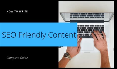 How to Write SEO Friendly Content? Complete Guide