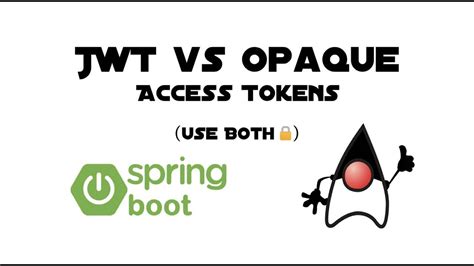Build A Spring Boot Application That Uses Both Opaque And Jwt Access