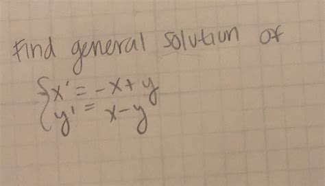 solved find general solution of