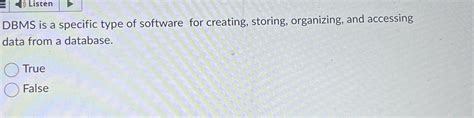 Solved Dbms Is A Specific Type Of Software For Creating