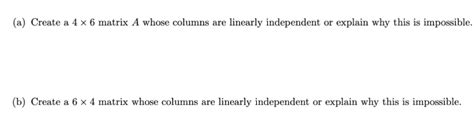 Solved A Create A 4 X 6 Matrix A Whose Columns Are