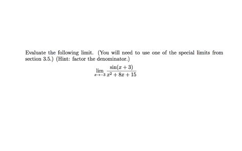 Solved Evaluate The Following Limit Without Using The Chegg