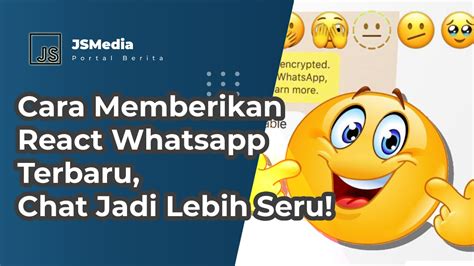 cara memberikan react whatsapp terbaru chat jadi lebih seru
