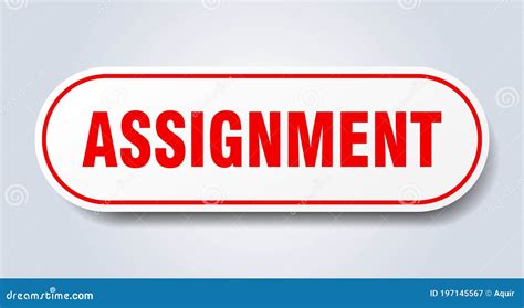 Assignment Sticker Stock Vector Illustration Of Sign 197145567